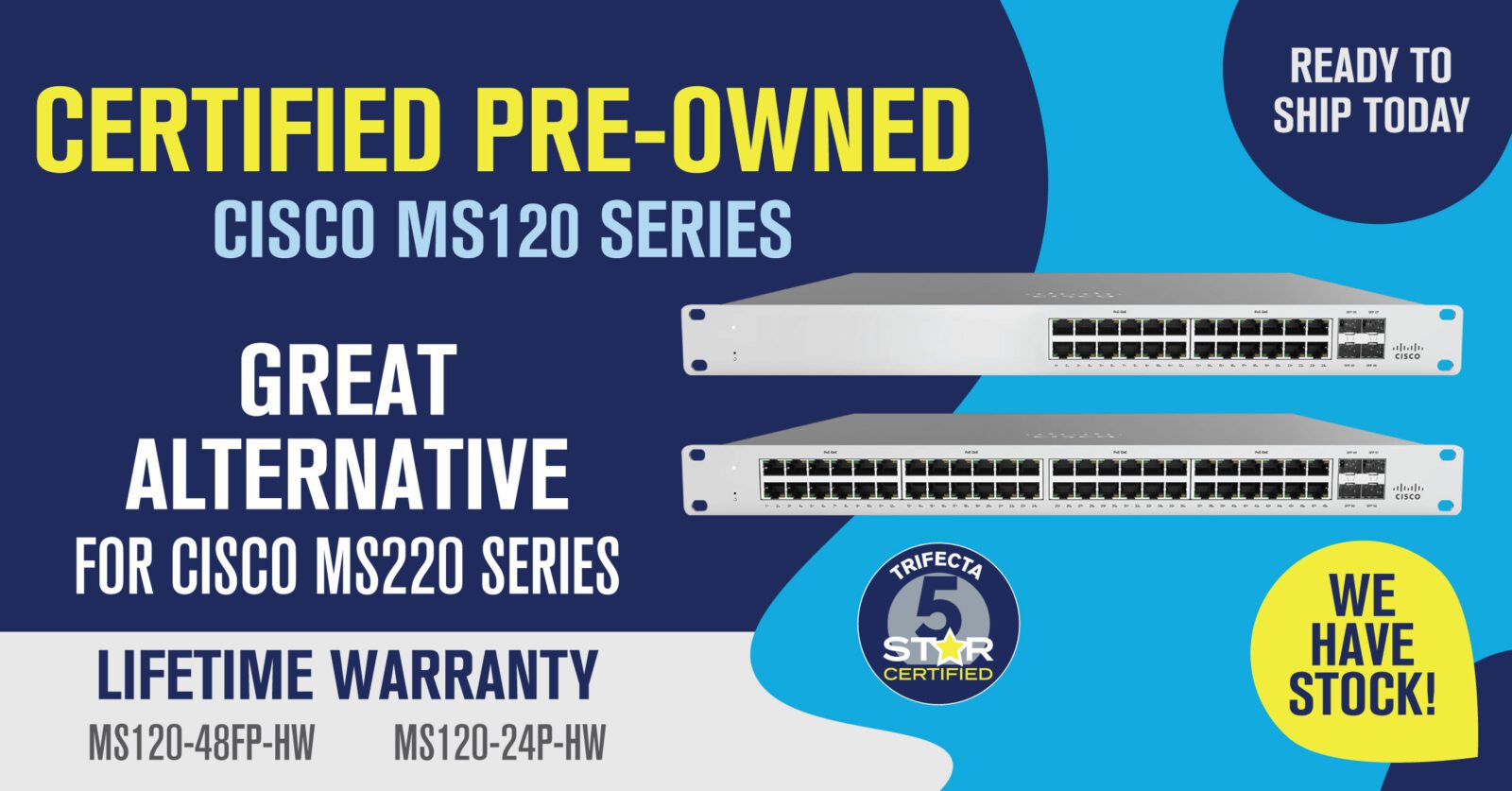 Cisco MS120 Series | Trifecta Networks